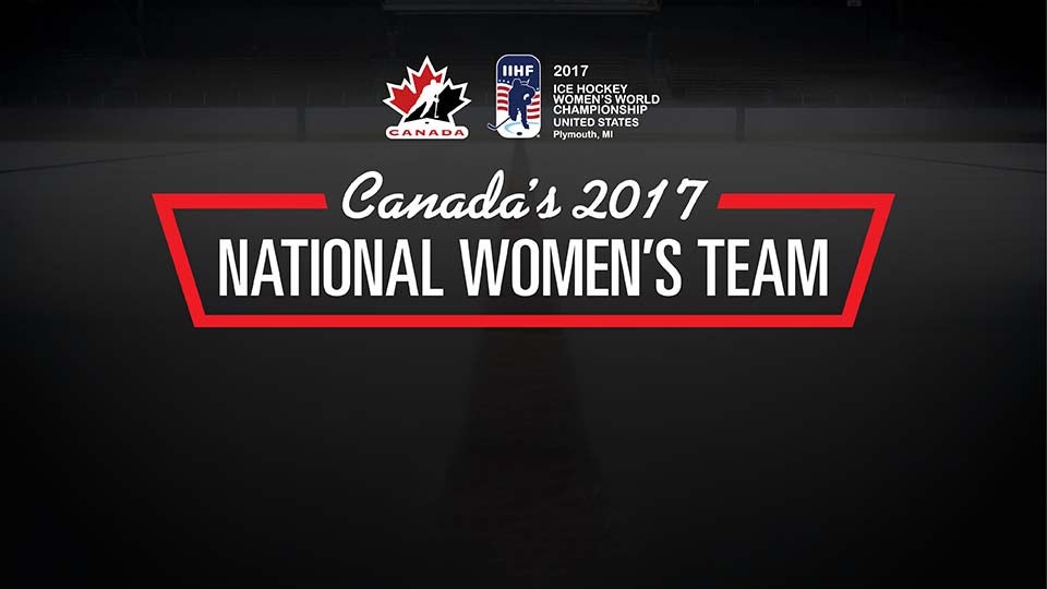 Canada’s National Women’s Team reveals world championship roster ...